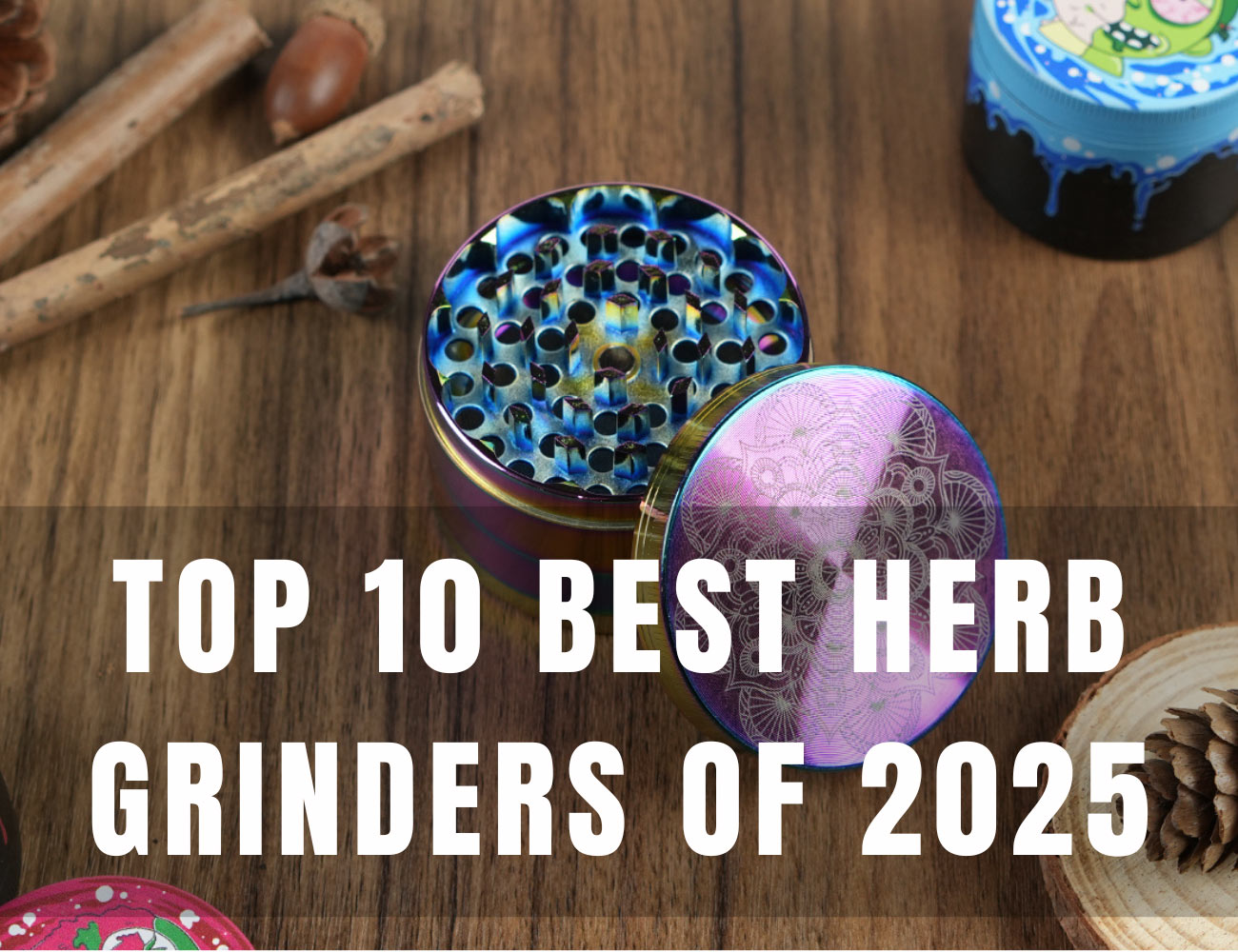 Top 10 Best Herb Grinders of 2025 – PILOTDIARY